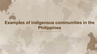 INDIGENOUS COMMUNALITIES, LANGUAGE AND CULTURE | PPT