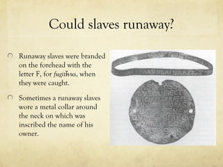 Culture Capsule: Roman Slavery | PPT