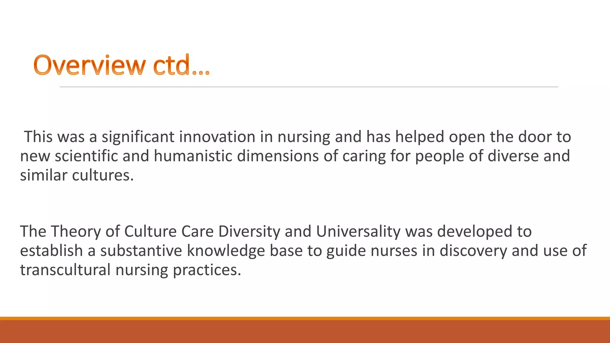 Culture care diversity and universality theory | PPTX