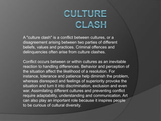 Culture clash ppt 1 | PPTX