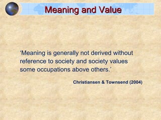 Meaningful and relevant Occupational Therapy Practice | PPT