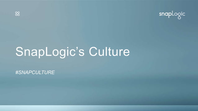 SnapLogic Culture Deck | PPTX