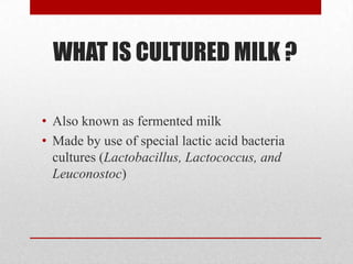 Cultured Milk | PPTX
