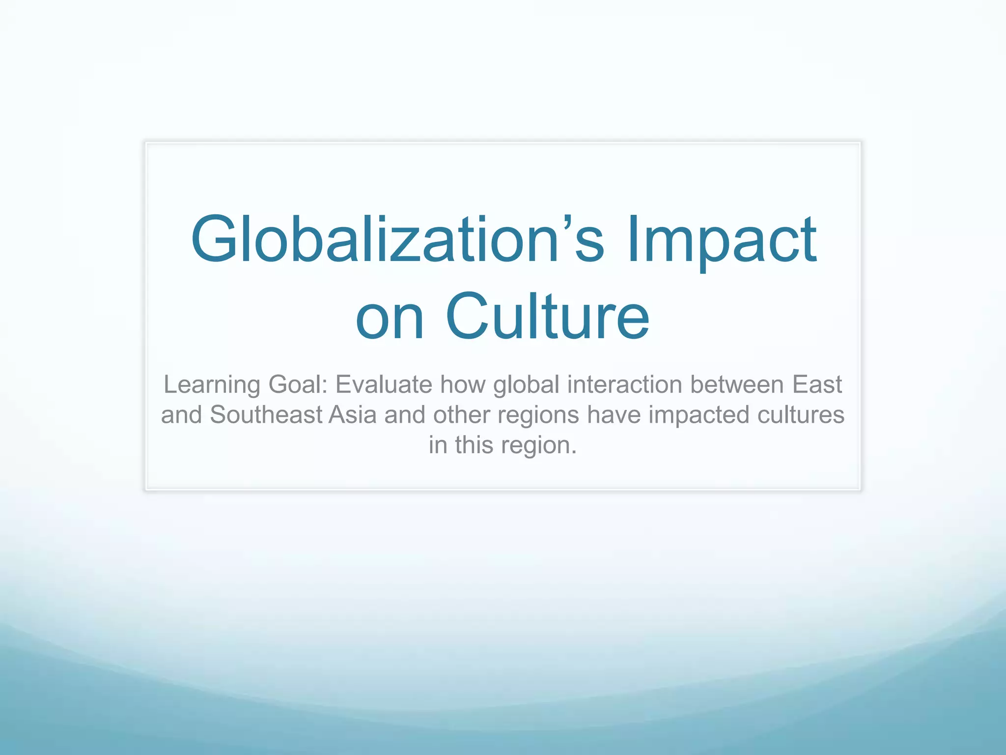 Culture impact of globalization | PPTX