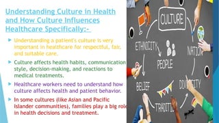 Culture in health.pptxBEHAVIORAL SCIENCES | PPTX