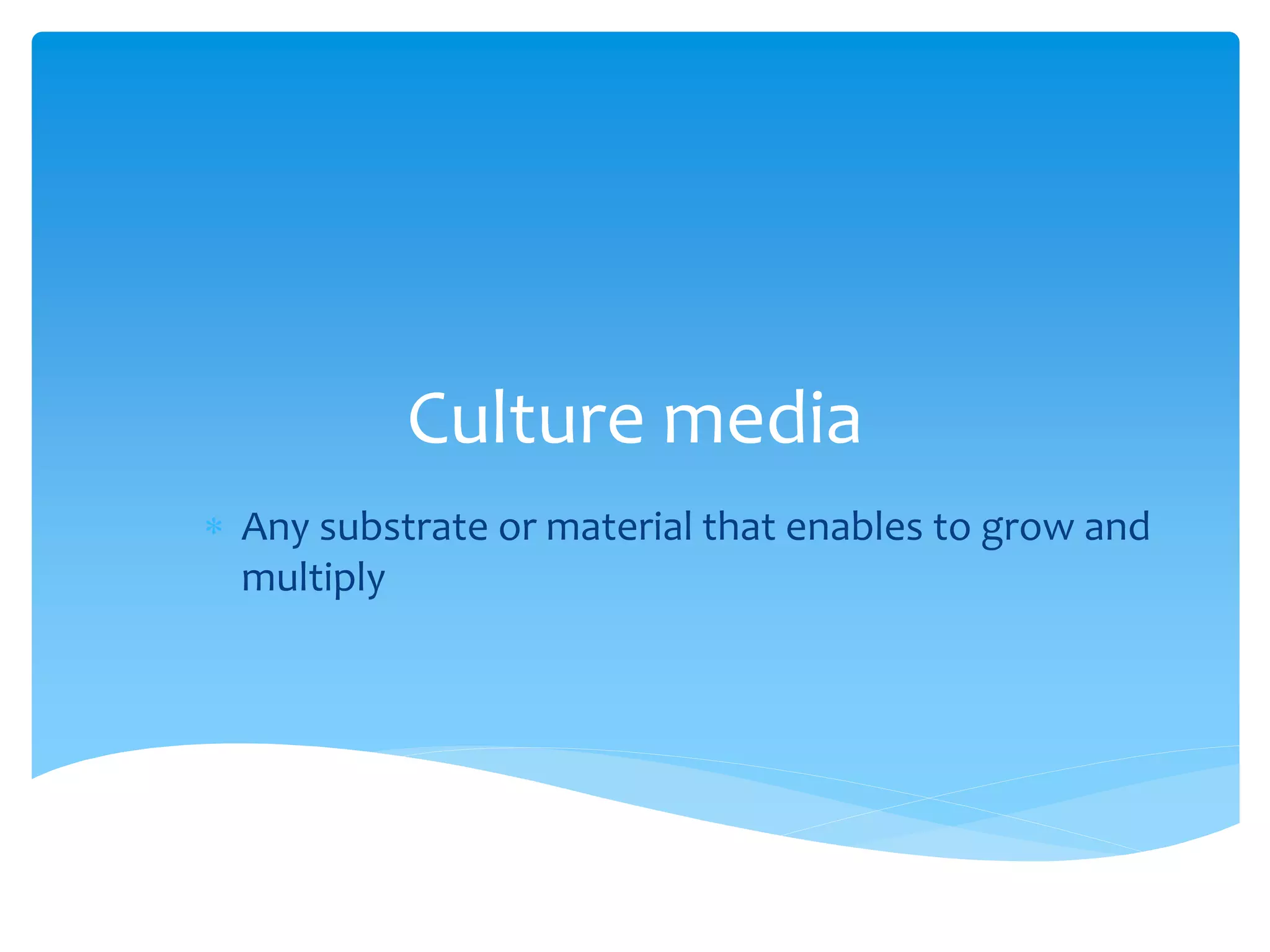 Culture media | PPT