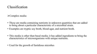 Culture media.pptxjhkbmnbjbnbvnvnbvjhnbb | PPT