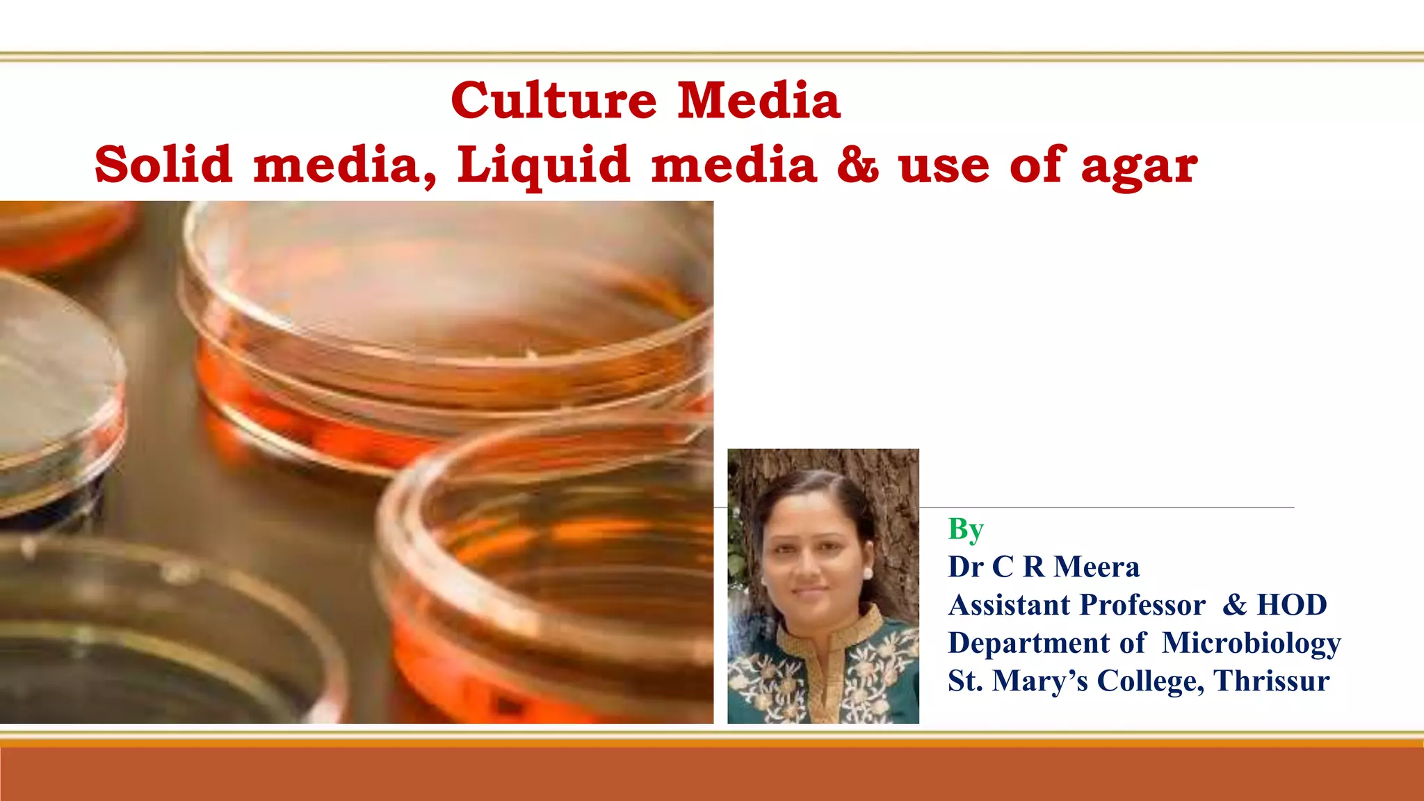 Culture media solid, liquid, use of agar | PPTX