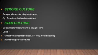 Culture media and culture methods | PPTX