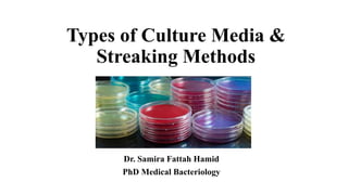 Culture Media and Streaking method.pptx