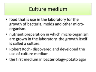 Culture media and types | PPTX