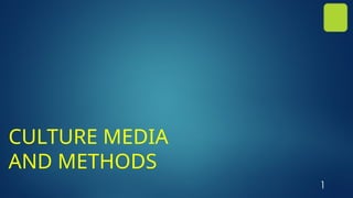 culture media & methods.pptx.......... . | PPTX