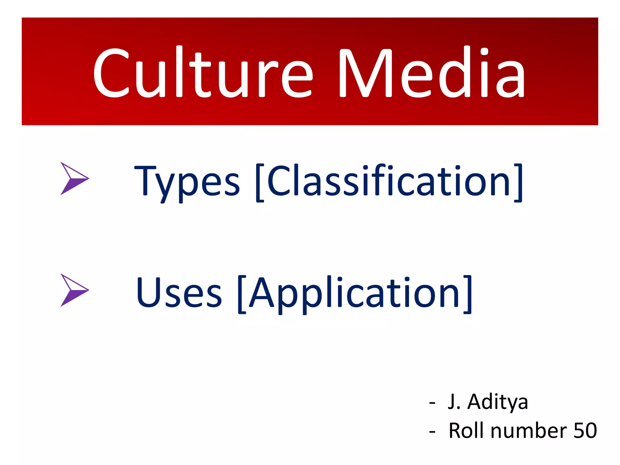 Culture Media Presentation | PPTX