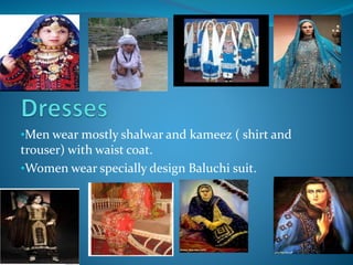 Culture of baluchistan | PPTX