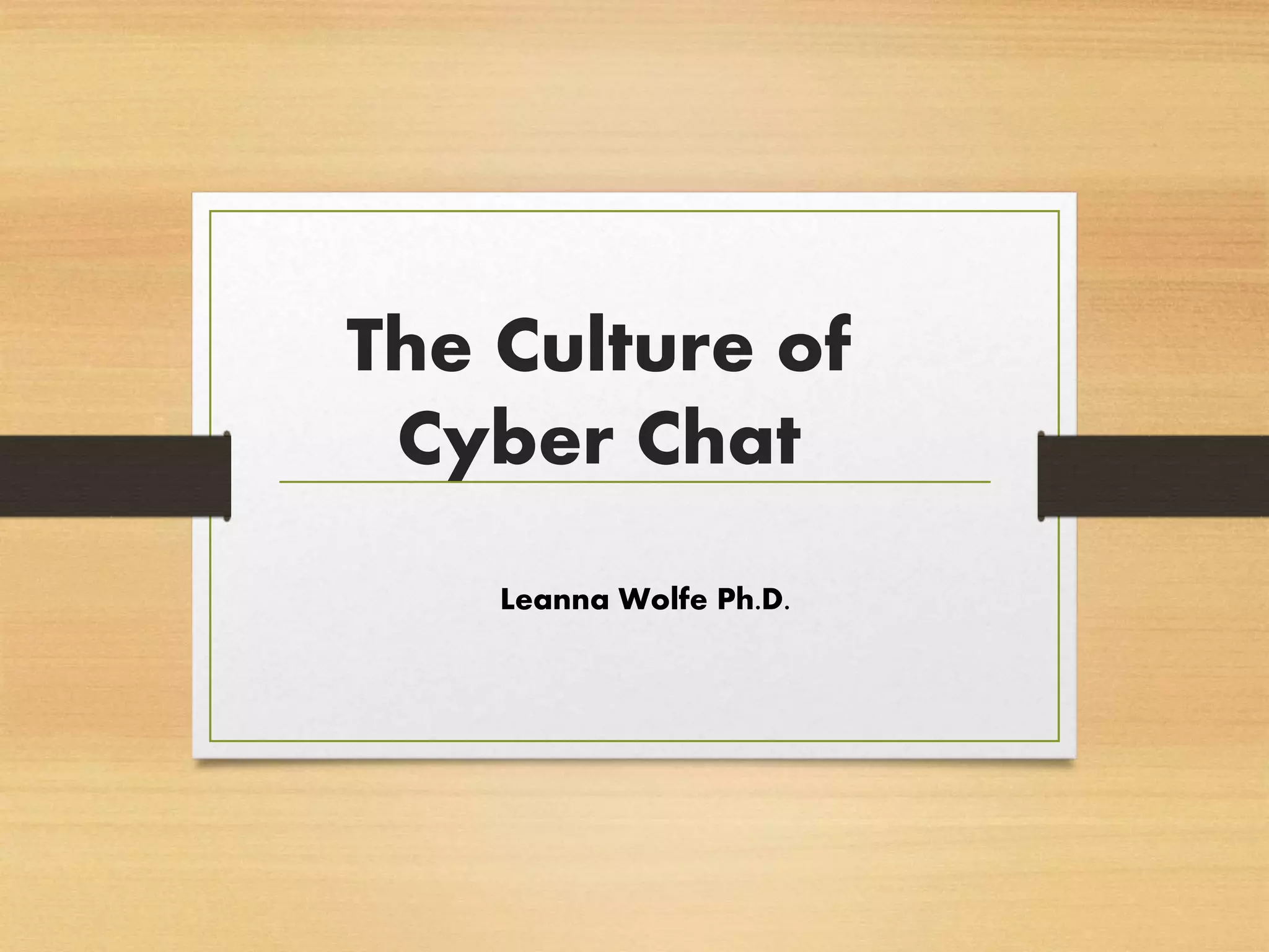 The Cultureof Cyberchat | PPT