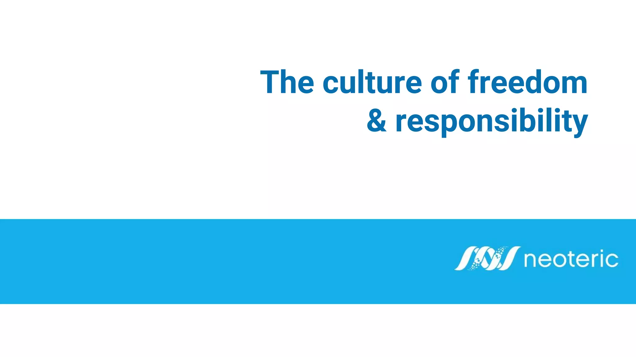 Culture of freedom & responsibility | PPT