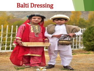 Culture of gilgit baltistan | PPTX