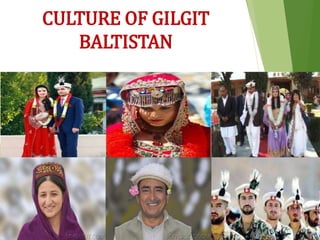 Culture of gilgit baltistan | PPTX