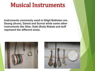 Culture of gilgit baltistan | PPTX