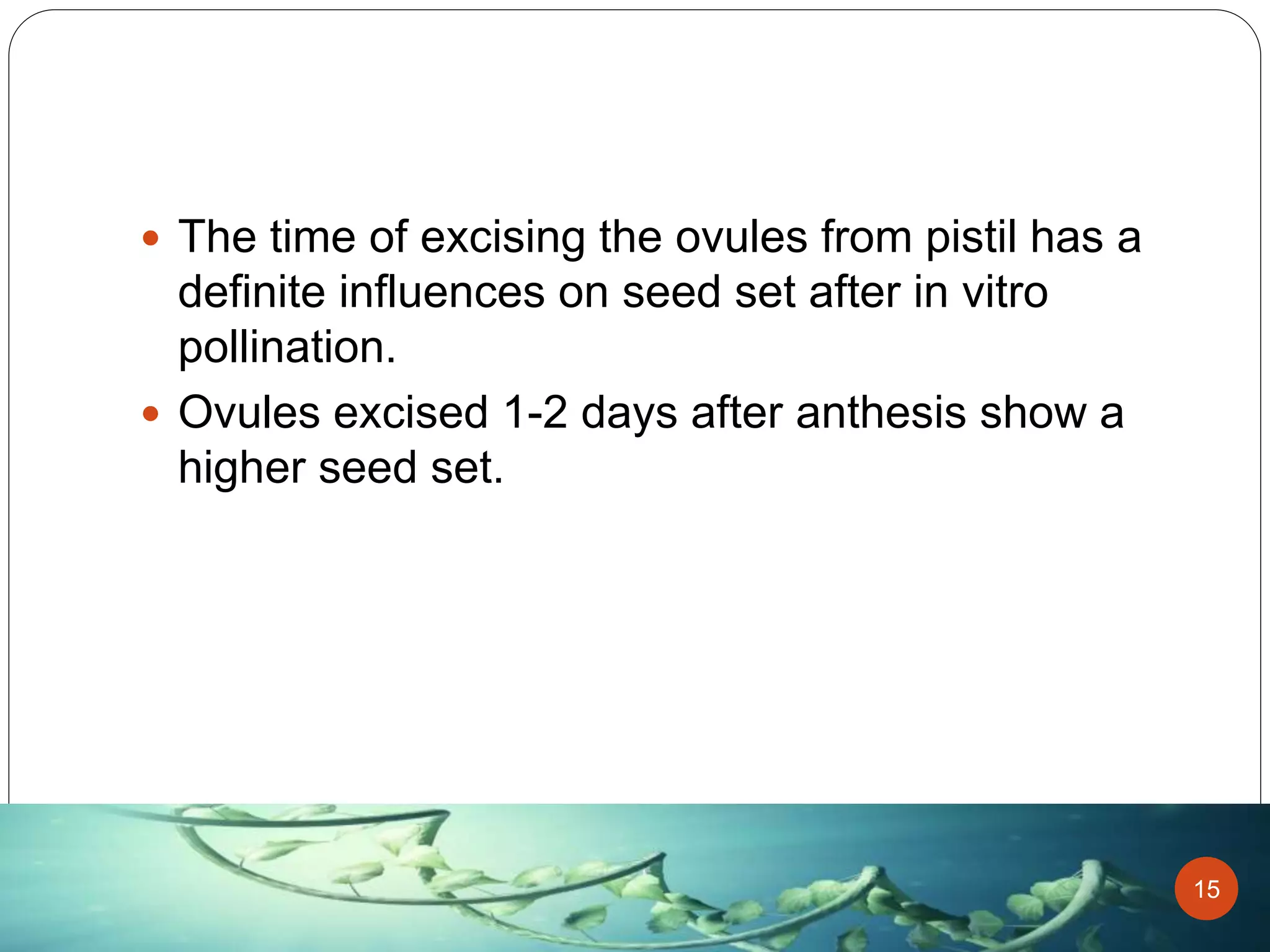 Culture of ovule and ovary | PPTX