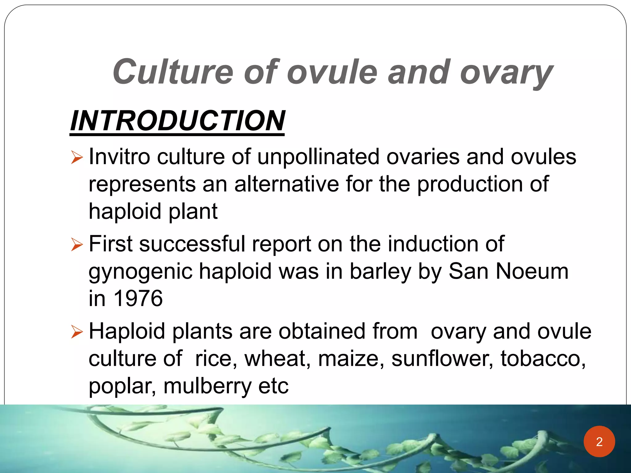 Culture of ovule and ovary | PPTX