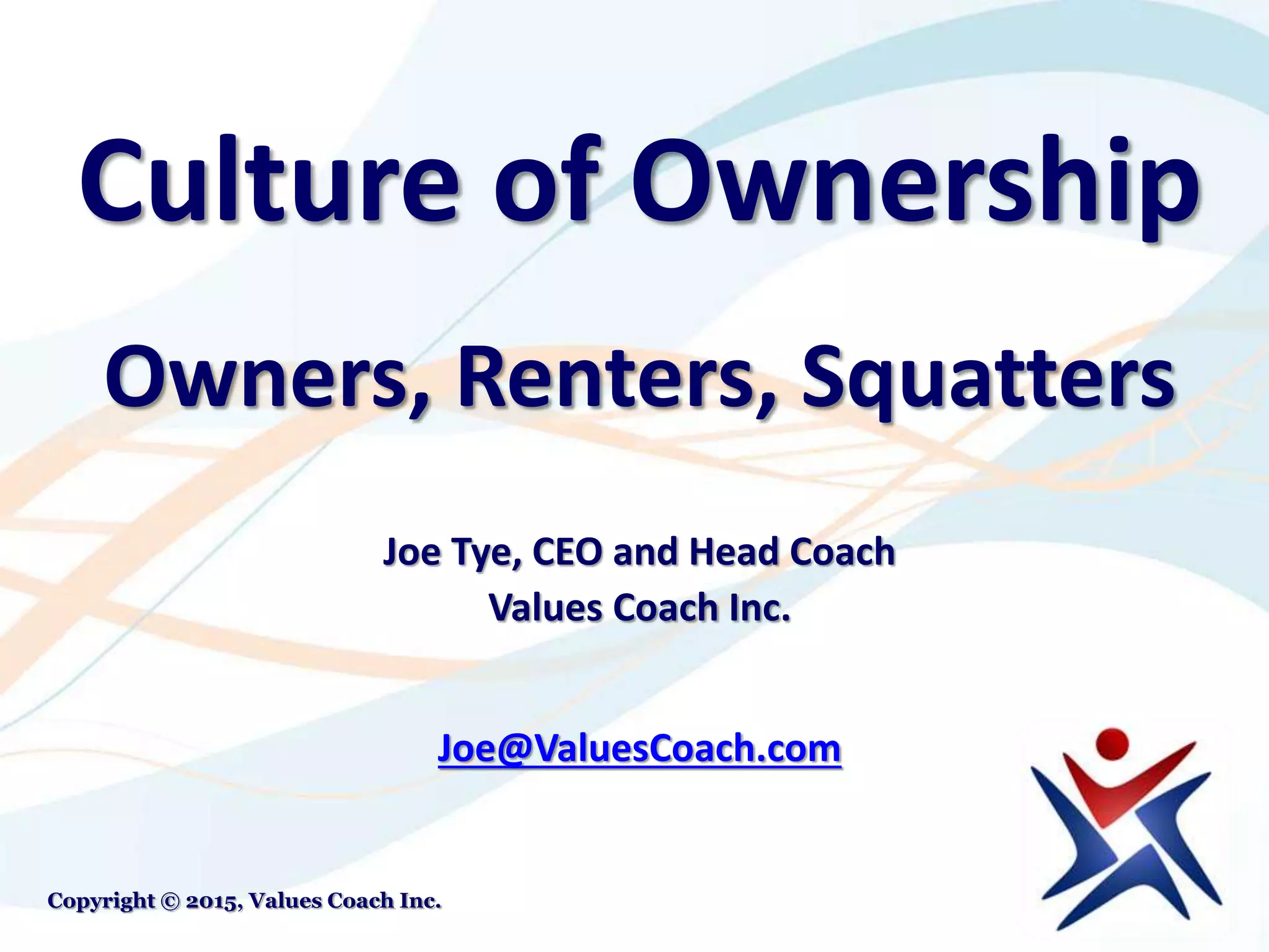 Culture of Ownership - Owners, Renters, and Squatters | PPTX