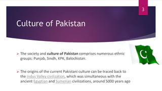 Culture of pakistan ‫‫ | PPTX