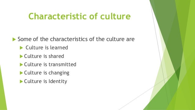 The Culture and its types