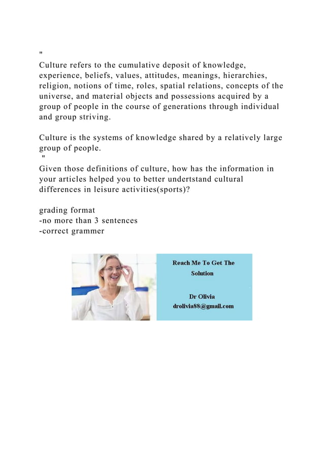 Culture refers to the cumulative deposit of knowledge, experience.docx