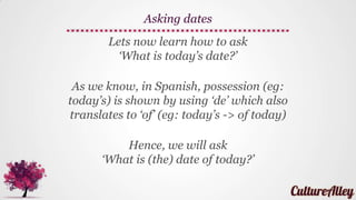 Basic Spanish | Lesson 19 | Telling dates | PPTX