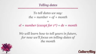 Basic Spanish | Lesson 19 | Telling dates | PPTX