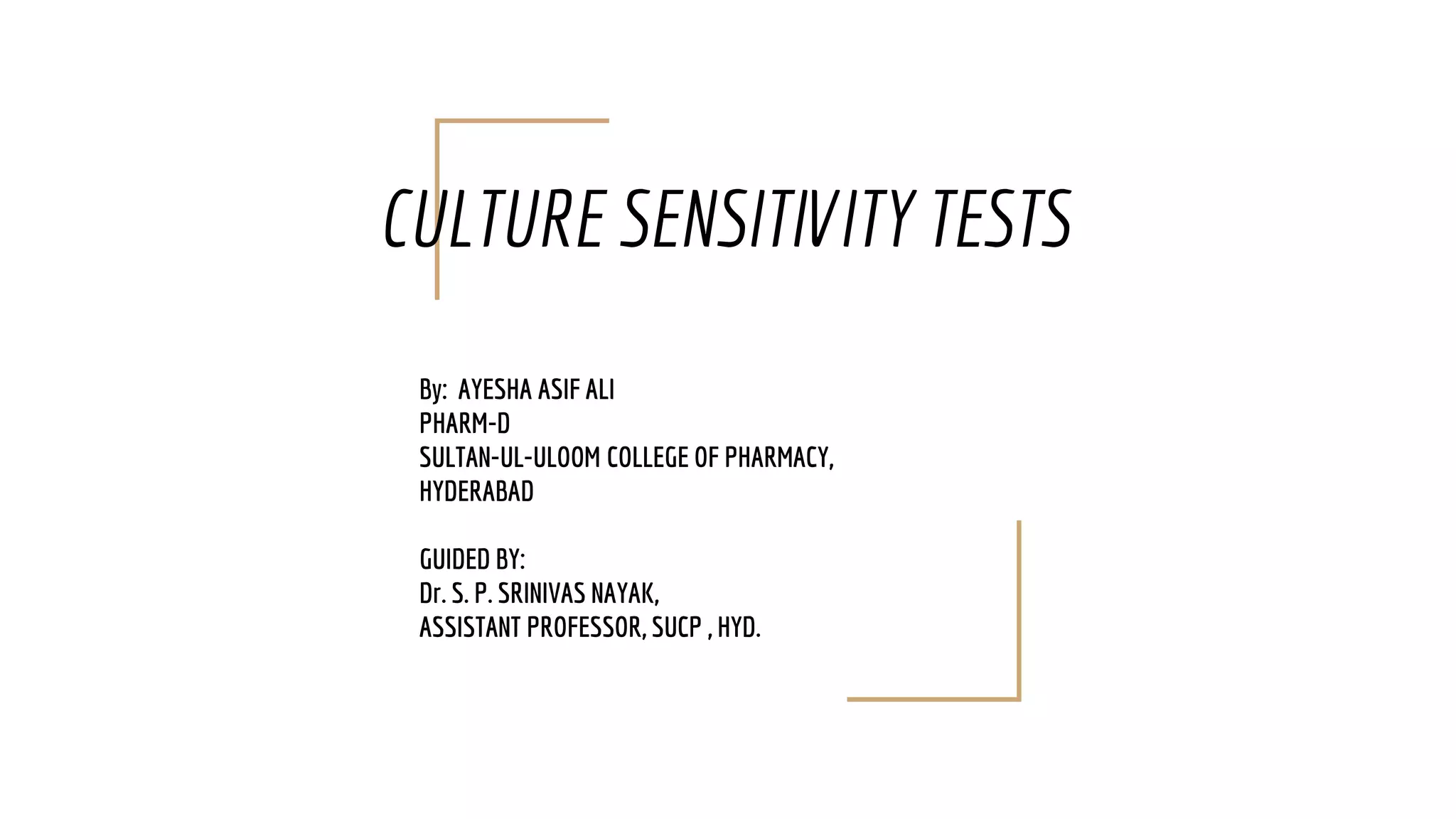 Culture sensitivity tests by ayesha asif ali | PPTX