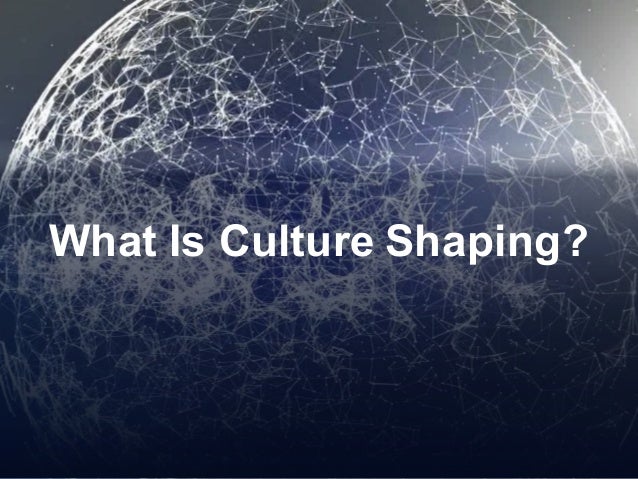 Shaping Corporate Culture