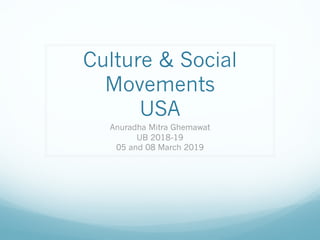 Culture & Social Movements: Univ. BCN class presentation | PPT