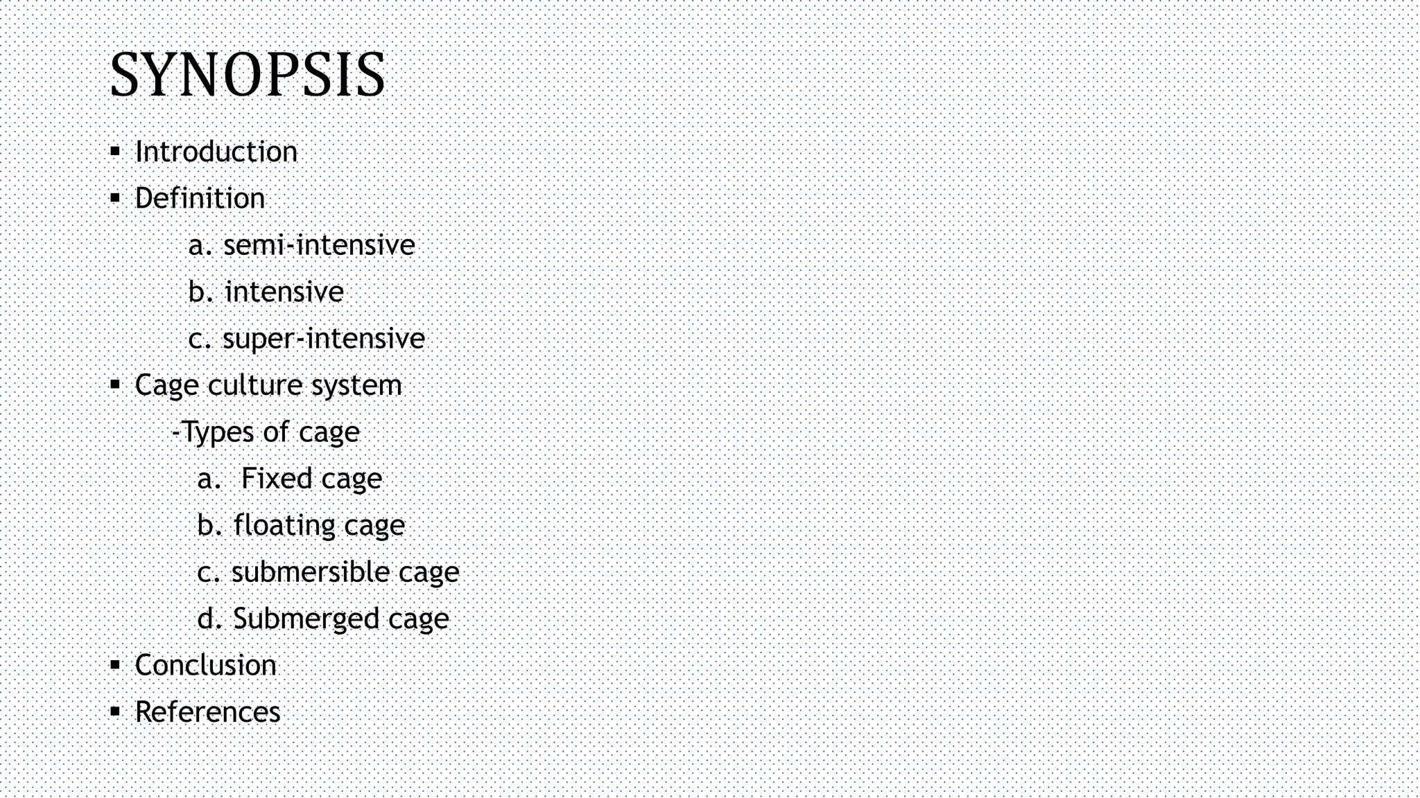 culture system - semi intensive, intensive, super intensice and cage.pptx