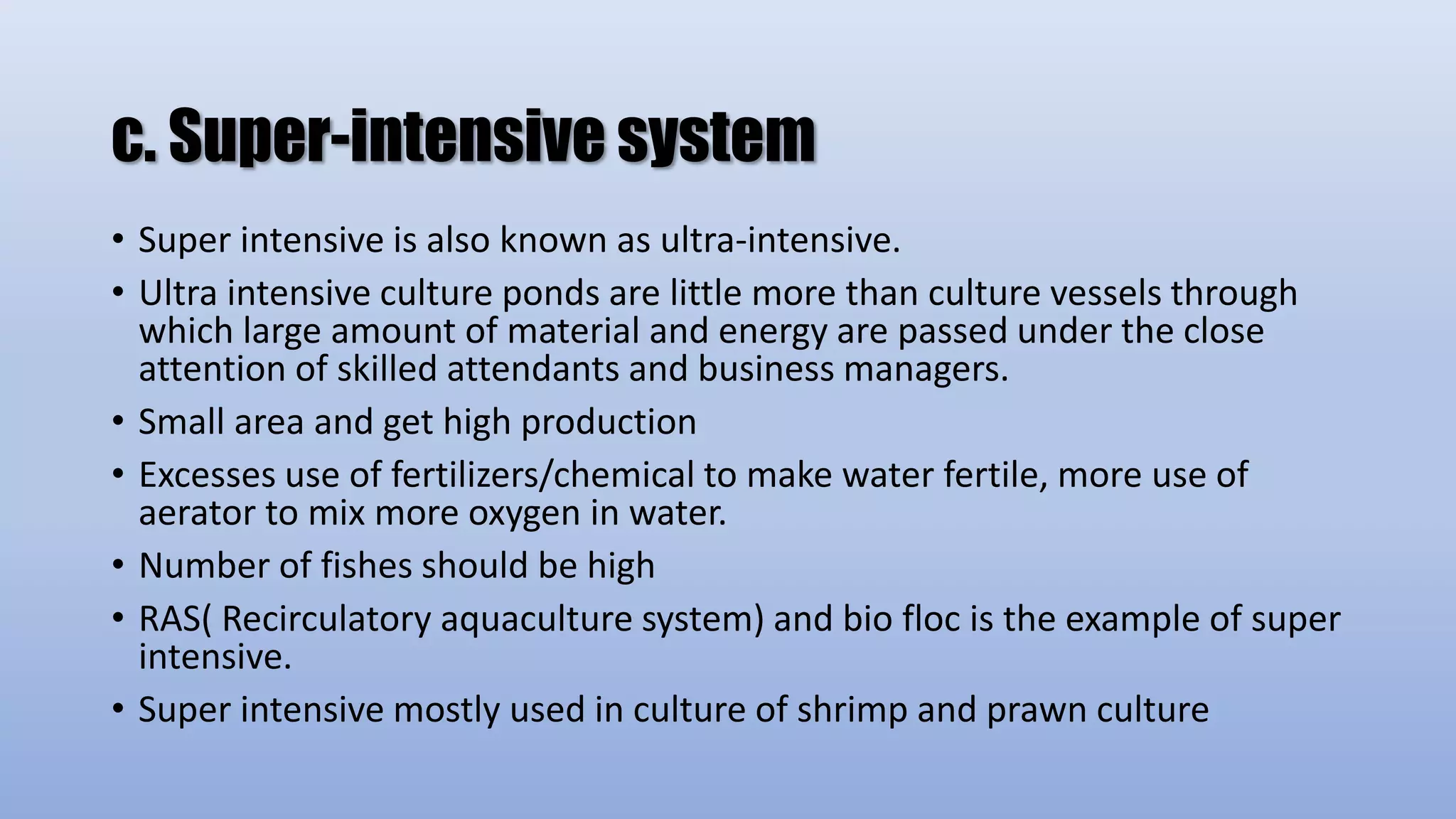 culture system - semi intensive, intensive, super intensice and cage.pptx