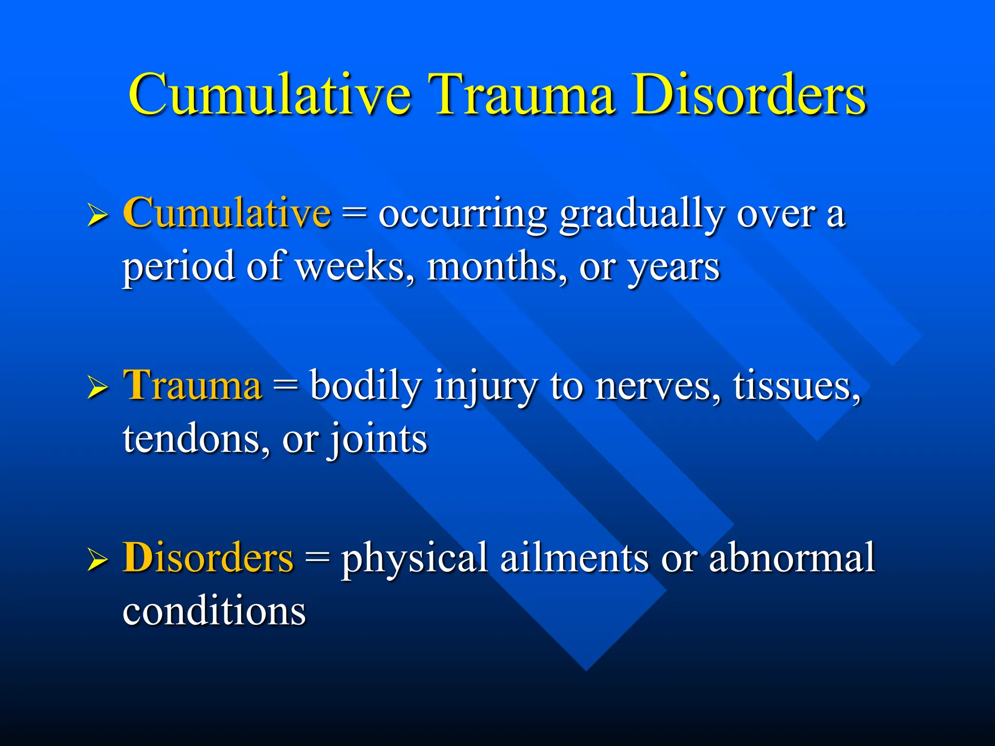 Cummulative Trauma Disorder exp ined ppt | PPT