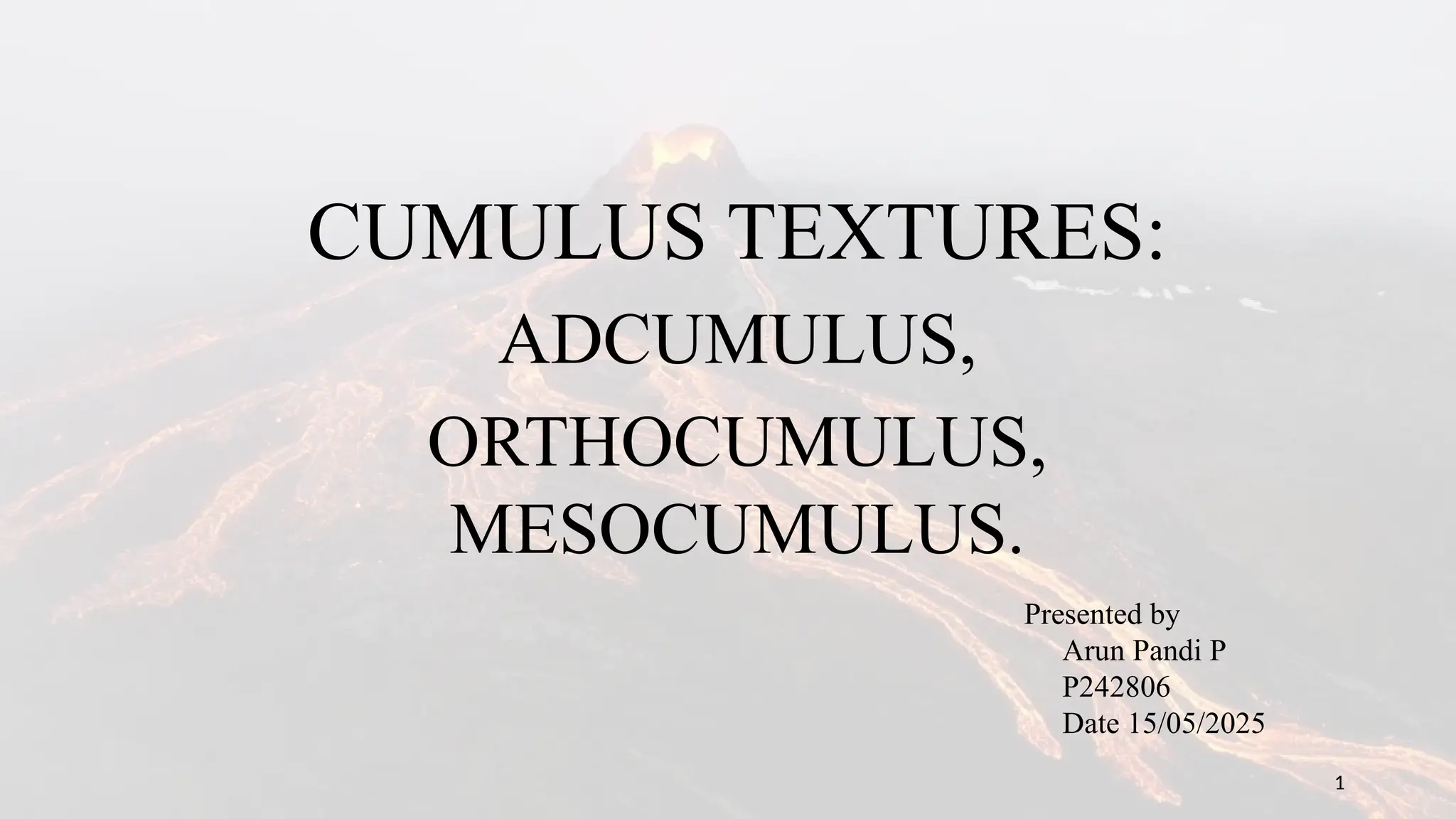 cumulates ppt by arun on Igneous petrology.pptx