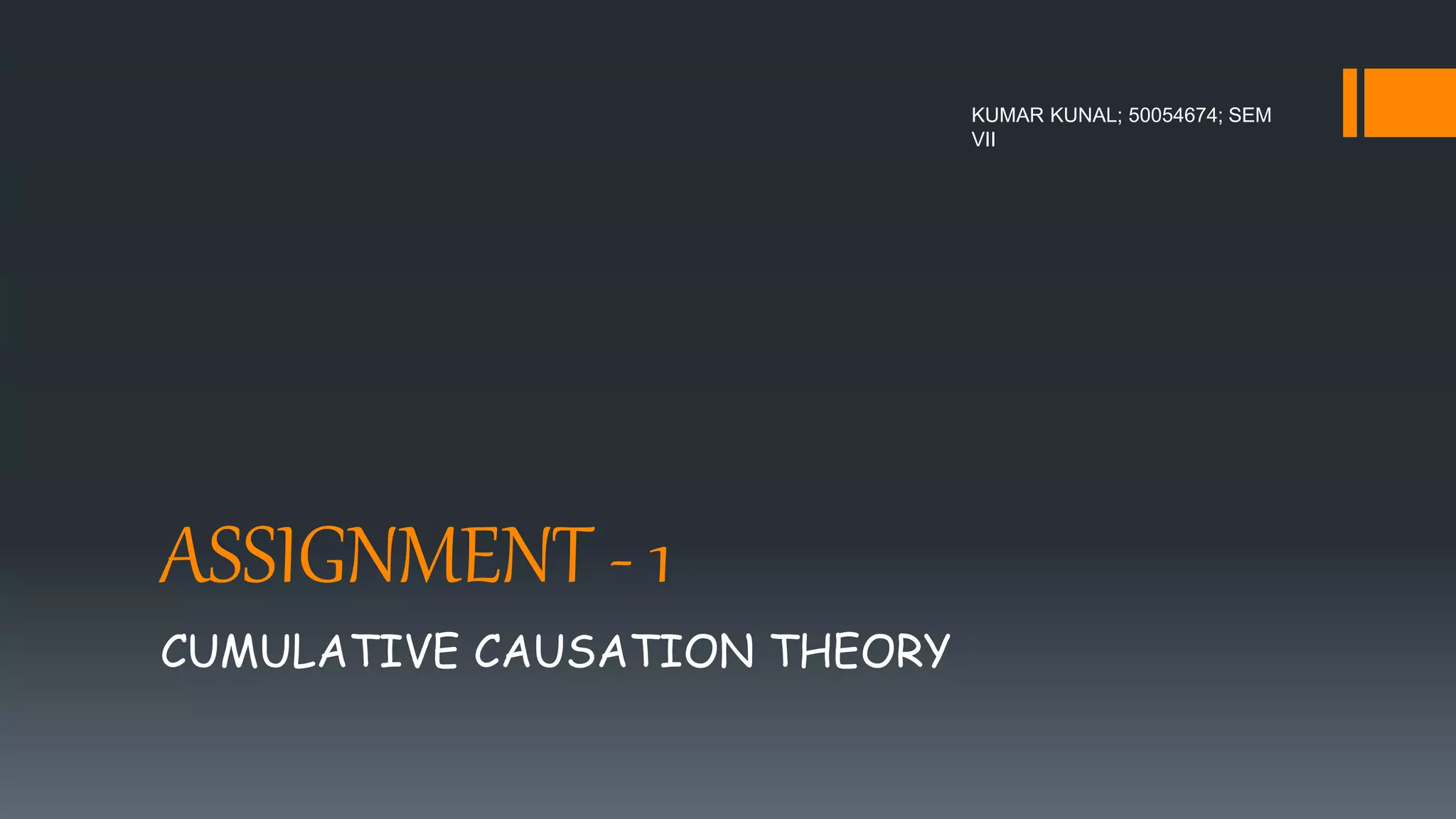 Cumulative causation theory | PPTX