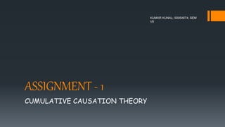 Cumulative causation theory | PPTX