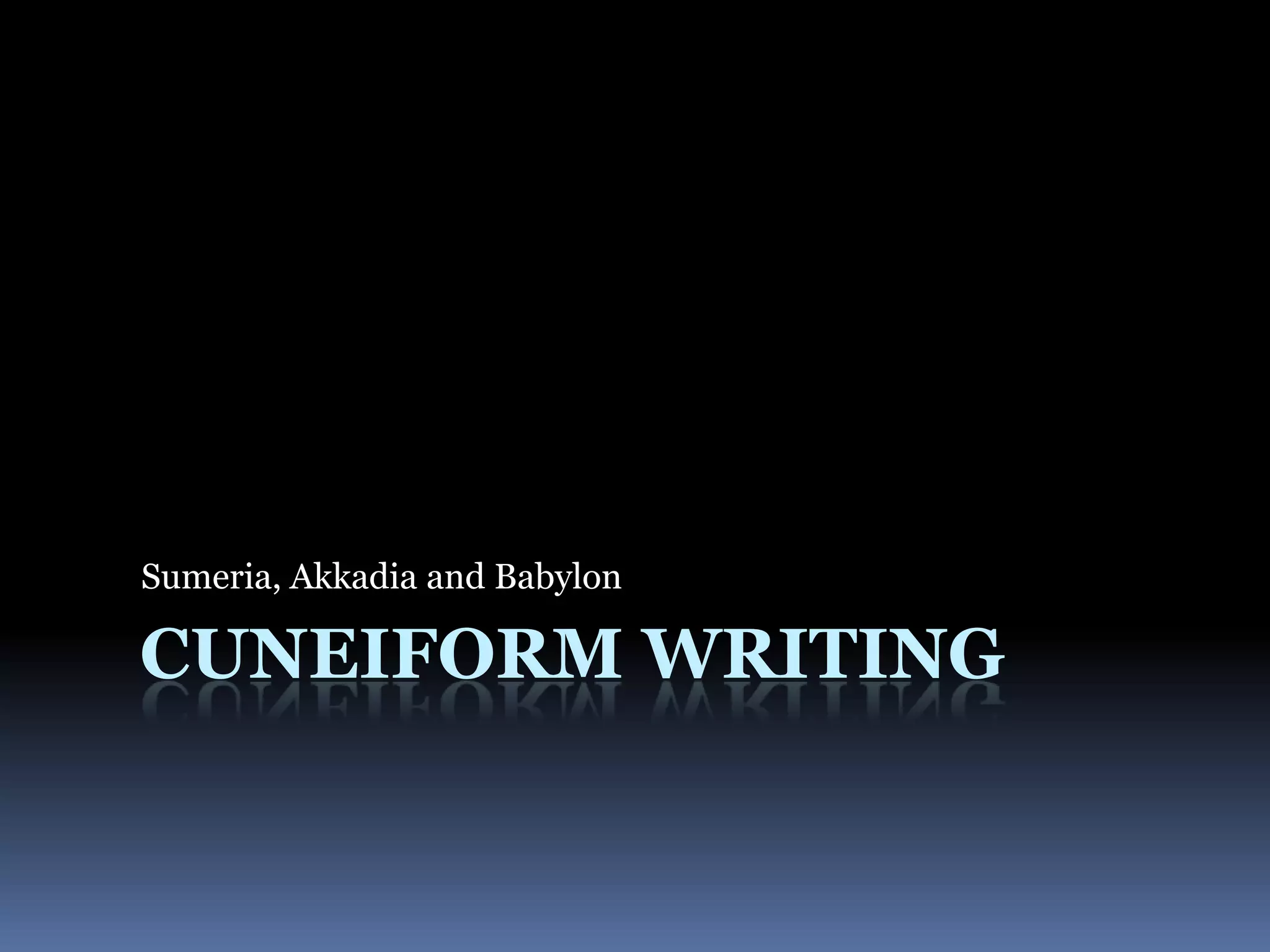 Cuneiform Writing | PPTX