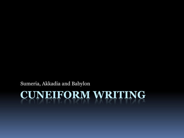 Cuneiform Writing | PPTX