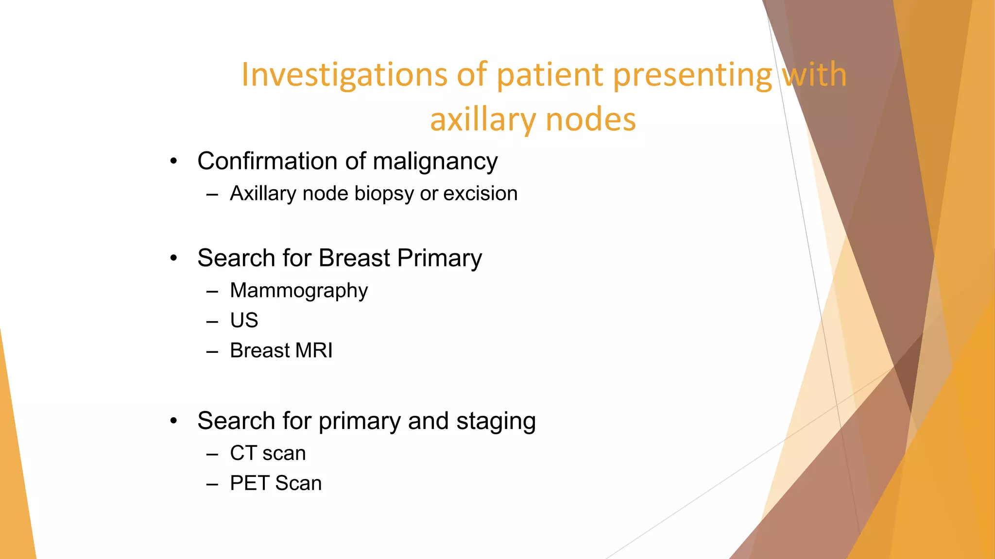 Isolated Axillary lymph nodal metastasis of unknown origin- Clinically ...