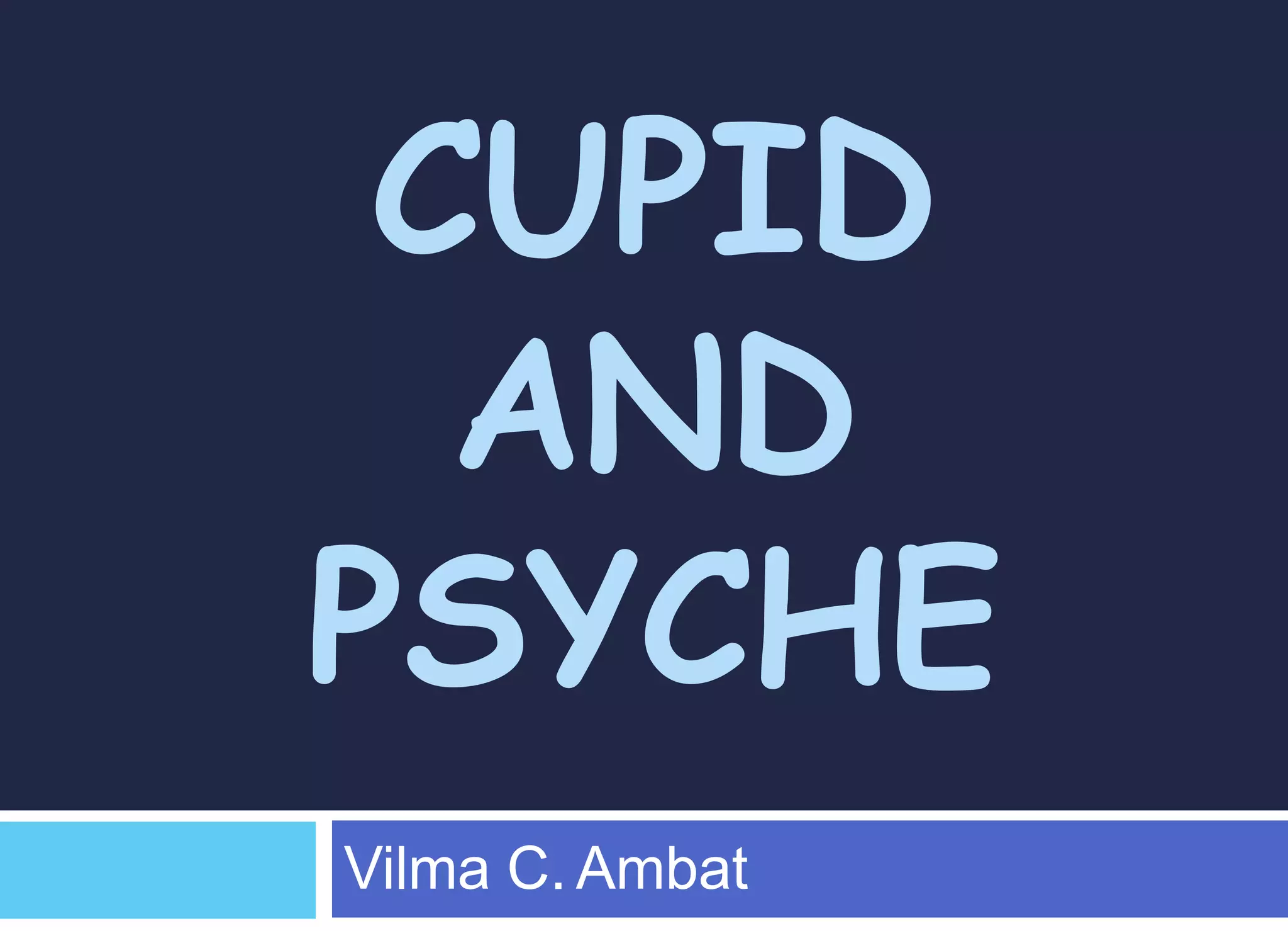 cupid-at-psyche-kwento-160717104625.pptx
