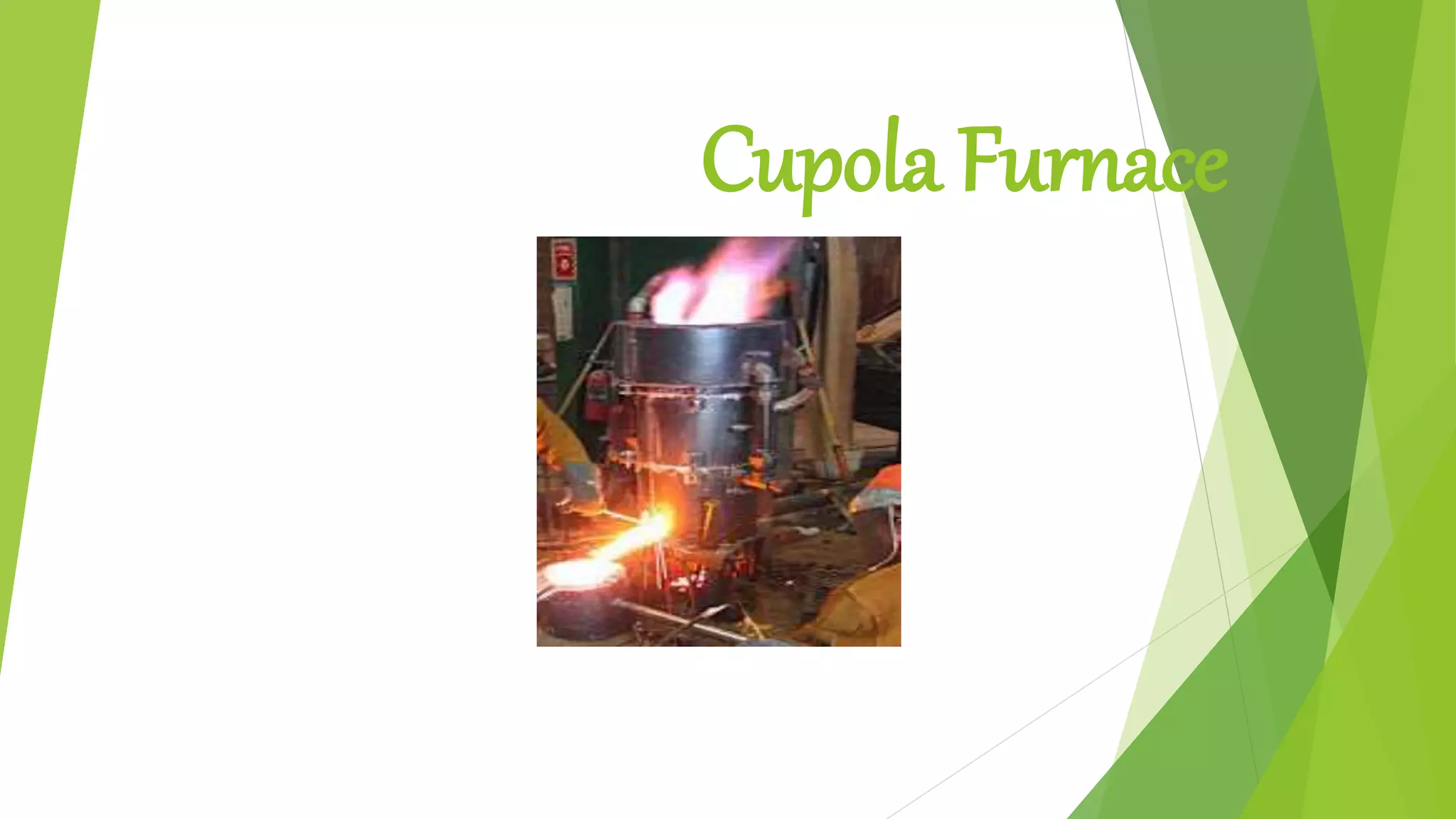 Cupola furnace | PPTX