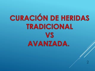 Curación heridas | PPTX