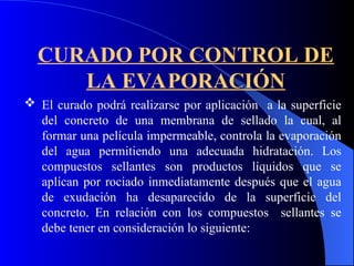 curado concreto con dosificaciones para preparaciones | PPT