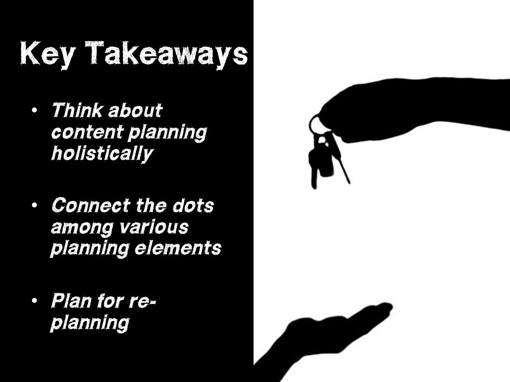 Key Takeaways • Think about