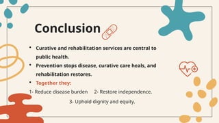 Curative and Rehabilitation.after hospital pptx | PPTX