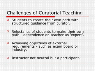 Curatorial Teaching - Notes | PDF | Arts and Crafts | Hobbies & Interests
